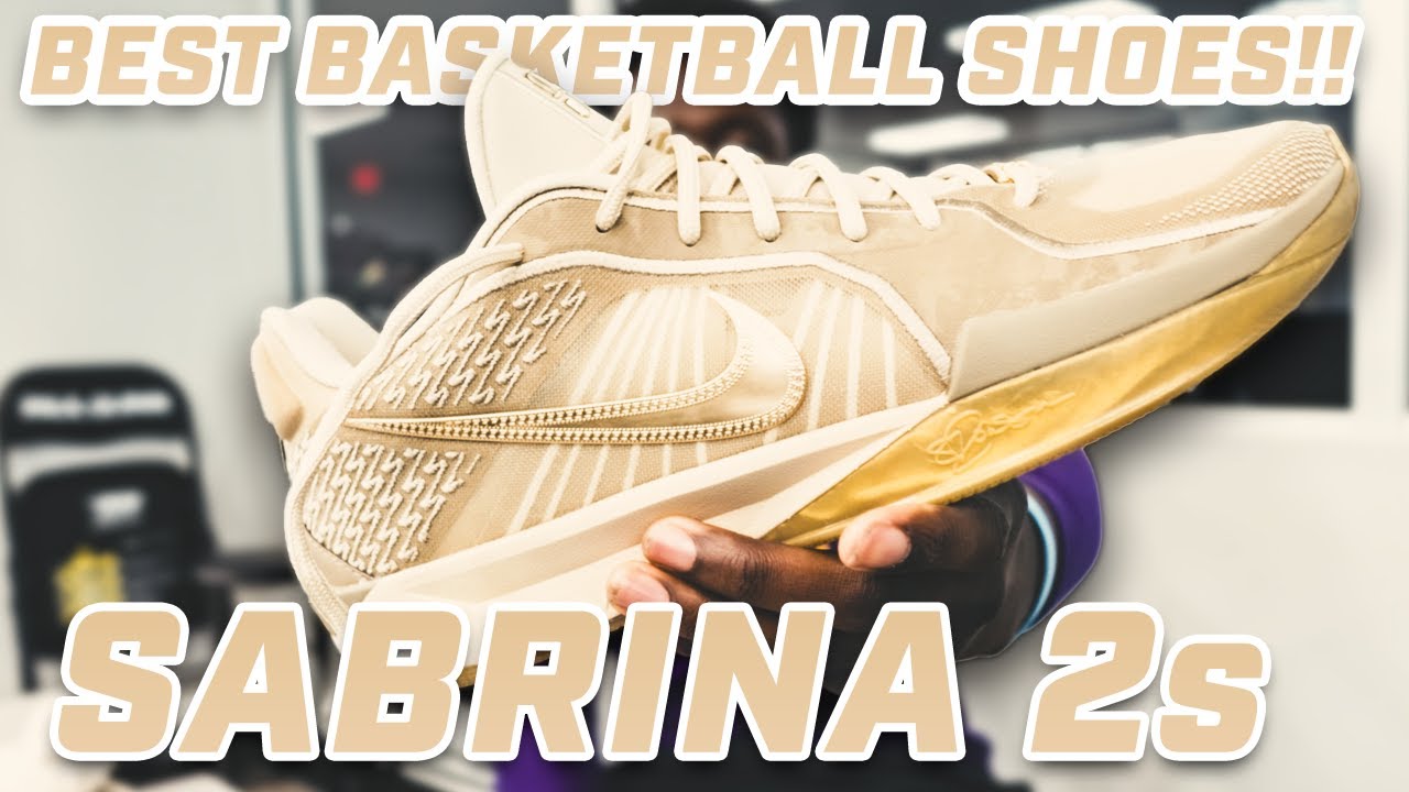 Nike Sabrina 2s Review: The BEST Basketball Shoes You Can Buy? - YouTube