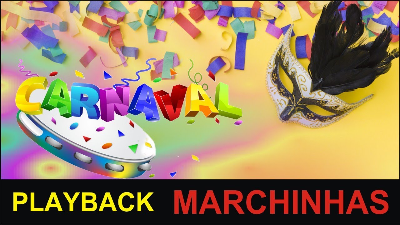 MARCHINHAS DE CARNAVAL 01 (Playback) - YouTube