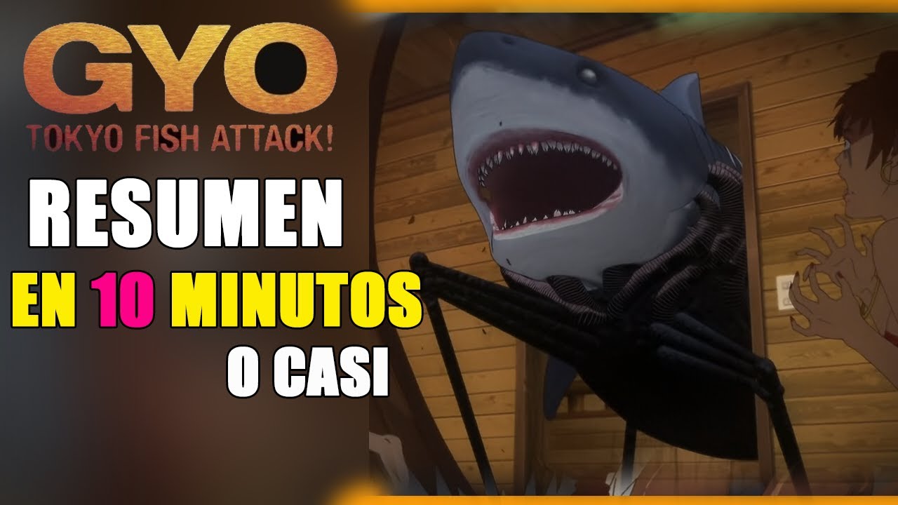 🔴 GYO TOKYO FISH ATTACK (PELICULA ) RESUMEN EN 10 MINUTOS O CASI - YouTube