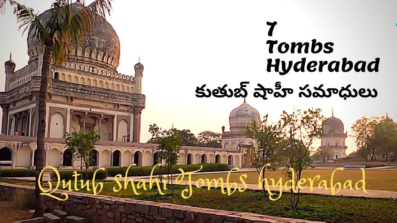 7 Tombs | Qutub Shahi Tombs Hyderabad | Vlog 7 | Suhah and Aiman Videos ...