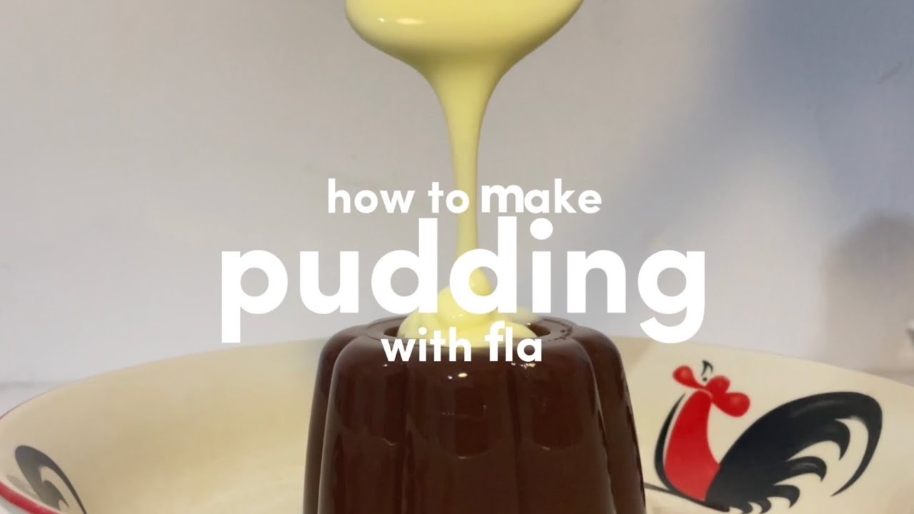 How to Make Pudding with Fla - YouTube