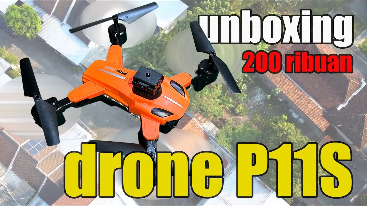 unboxing drone P11S spec lengkap harga murah 200 - YouTube