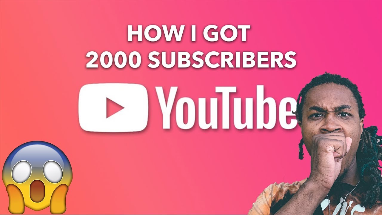 How I got 2000 subscribers on Youtube! - YouTube