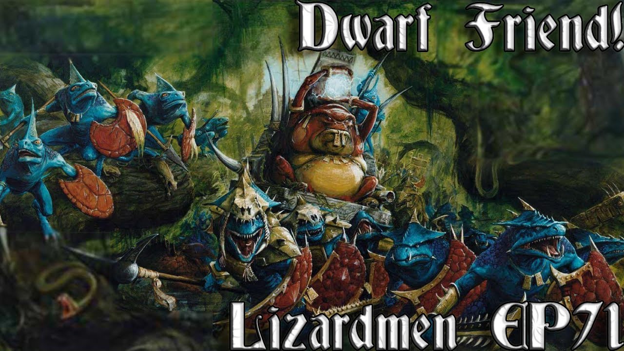 [71] Dwarf Friend! | Lizardmen Campaign - Call Of Warhammer BOTET - YouTube
