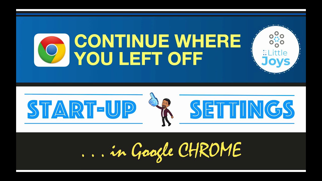 Continue Where You Left Off Setting (in Google Chrome) - YouTube