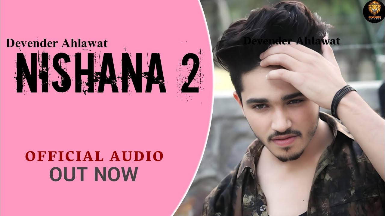 Nishana 2 : Devender Ahlawat | Official Audio | New Haryanvi Song Haryanvi 2023 - YouTube