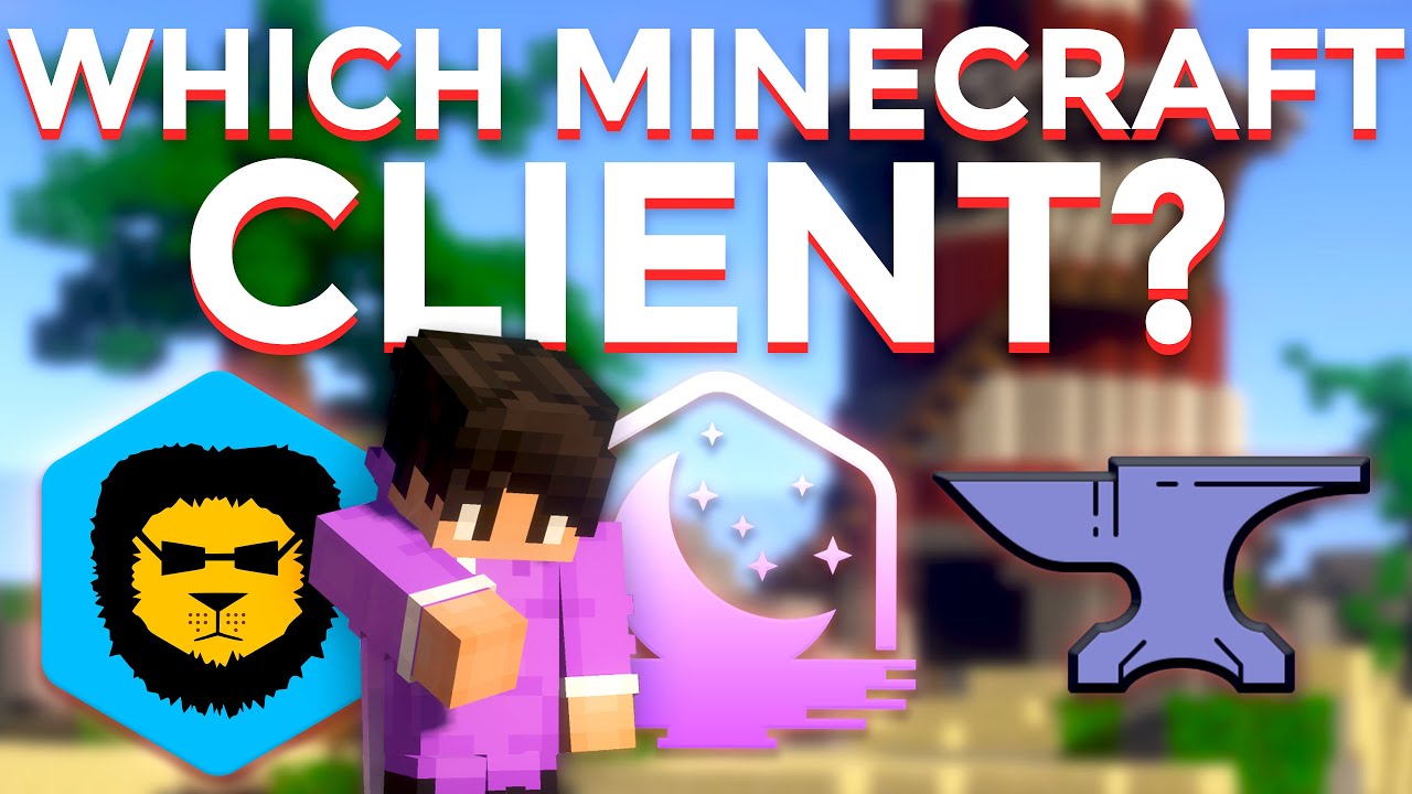 Which Minecraft Client Is BEST For You? - YouTube