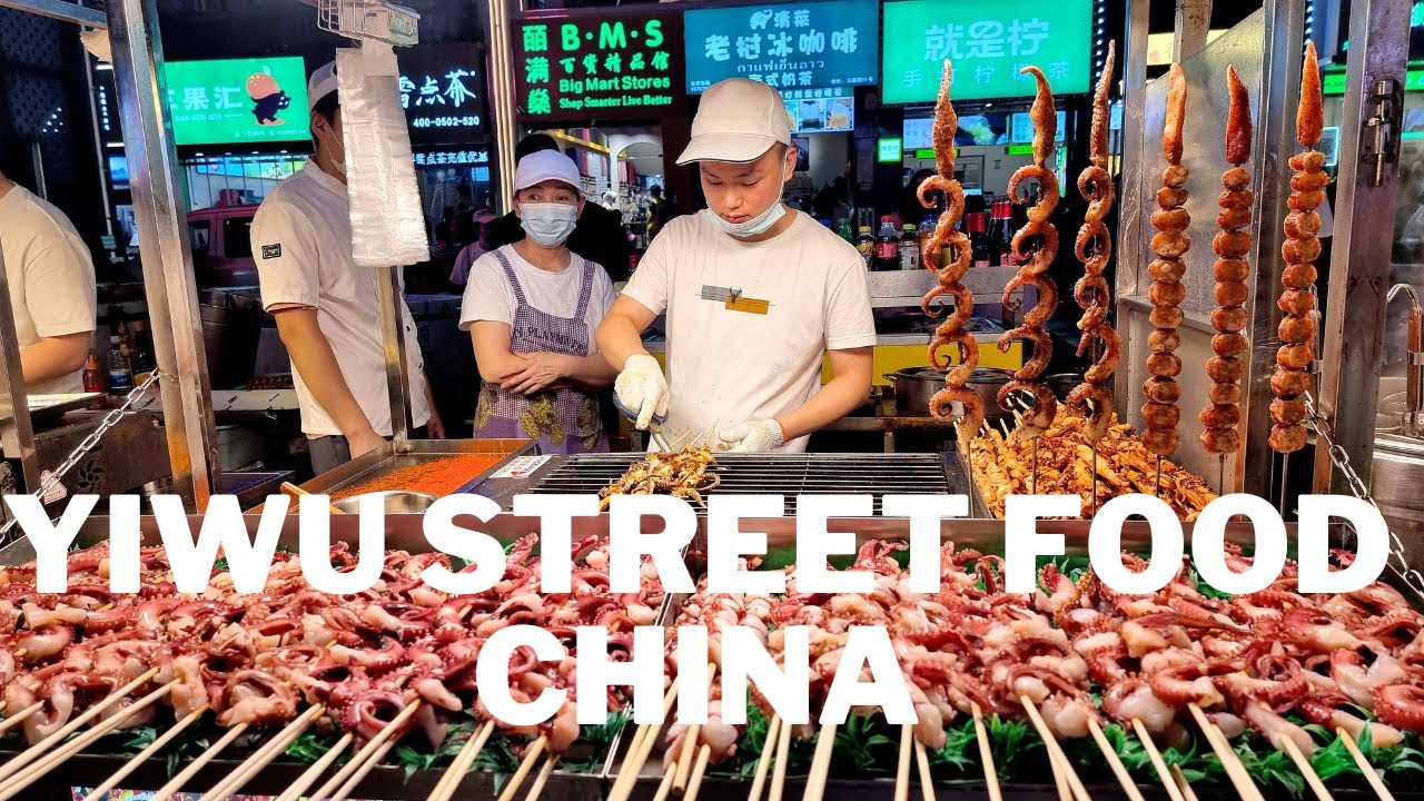 YIWU STREET FOOD CHINA - YouTube