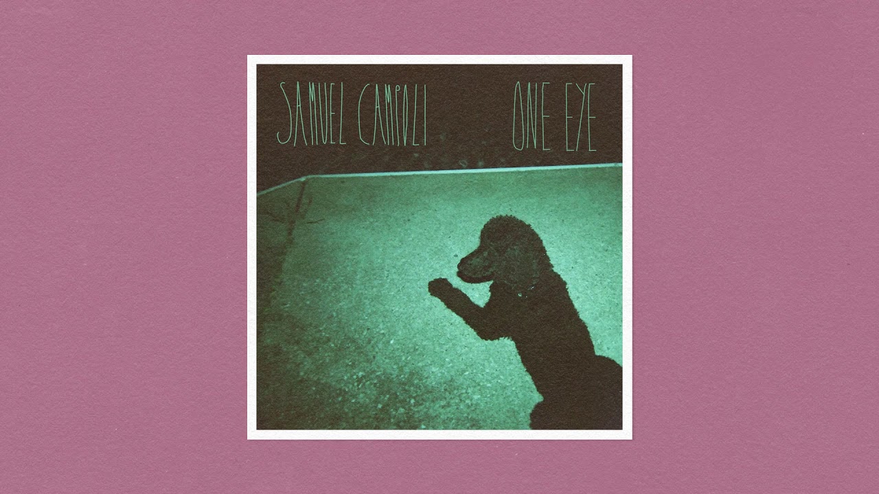 Samuel Campoli - One Eye - YouTube