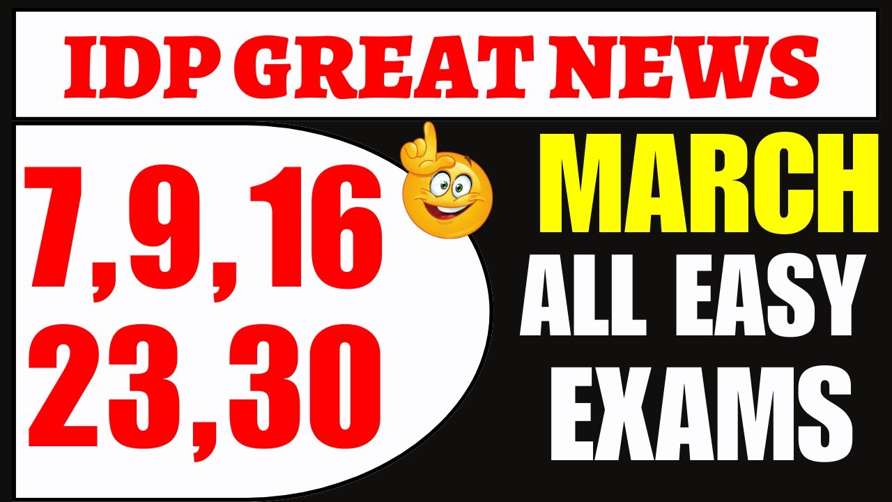 IDP's Announcement For Guaranteed Band Score in March|7,9,16,23,30 ...