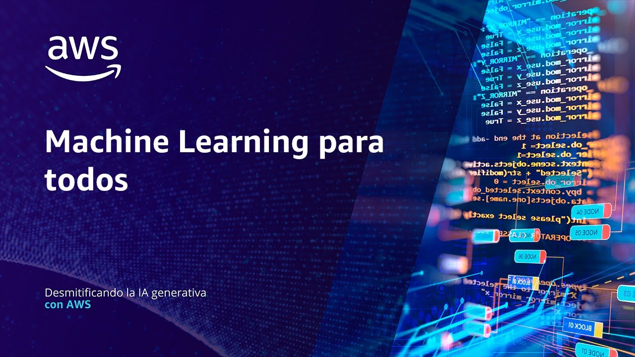 Machine Learning para todos | Desmitificando la IA generativa con AWS ...