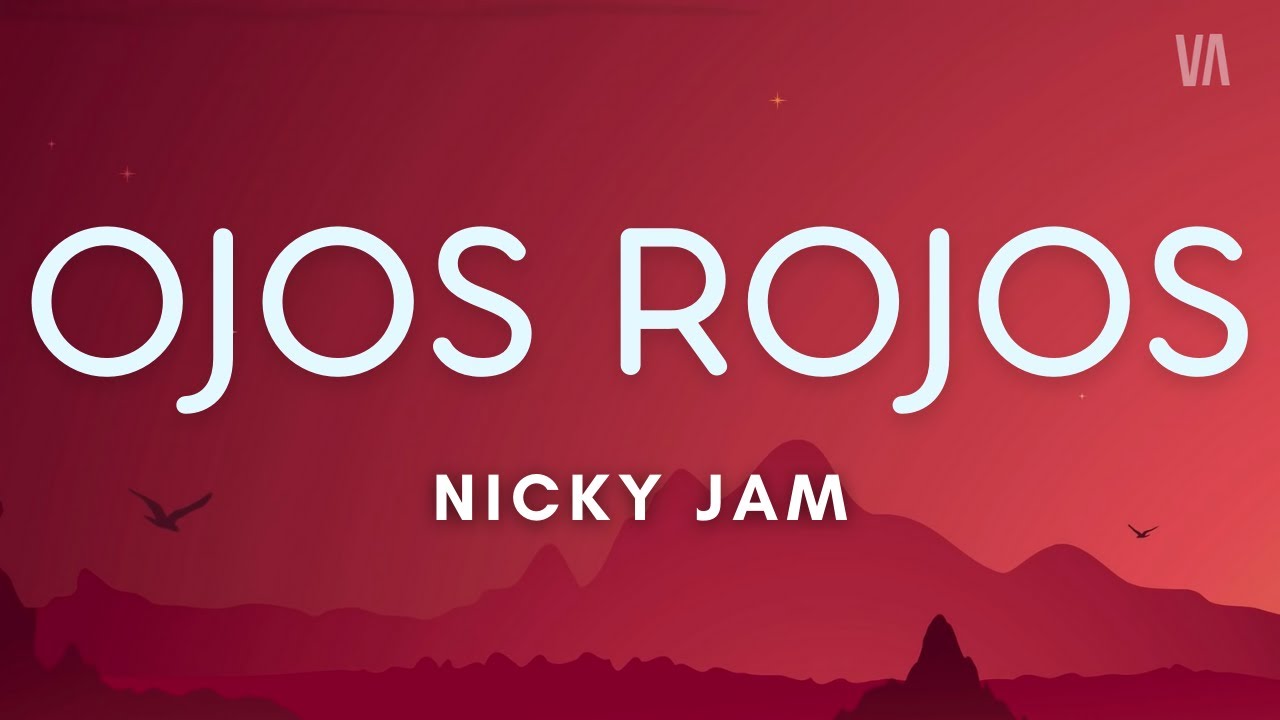 Nicky Jam - Ojos Rojos (Letra/Lyrics) - YouTube