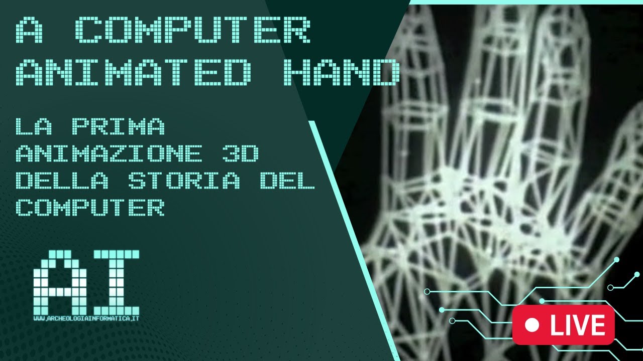 A COMPUTER ANIMATED HAND: La prima animazione 3d della storia del ...