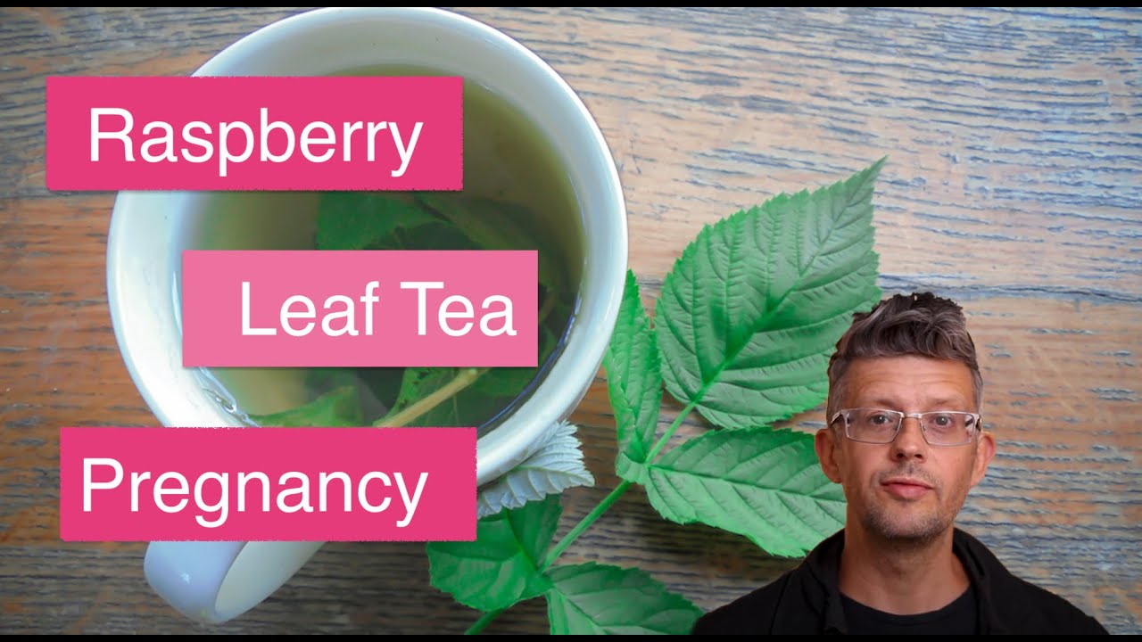 Raspberry Leaf Tea Pregnancy - Third Trimester and Labour - YouTube