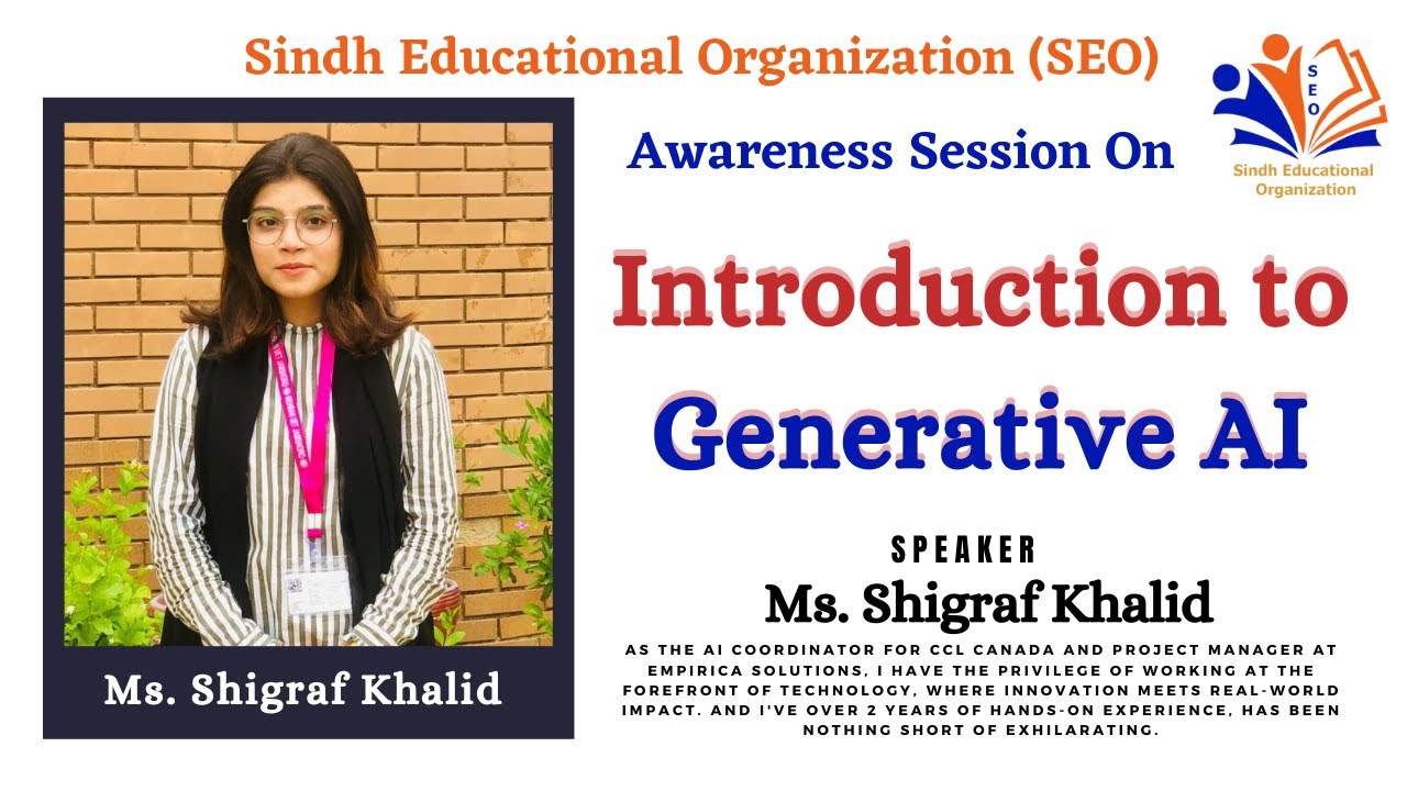 Introduction to Generative AI | Ms. Shigraf Khalid | Sindh Educational Organization (SEO) - YouTube