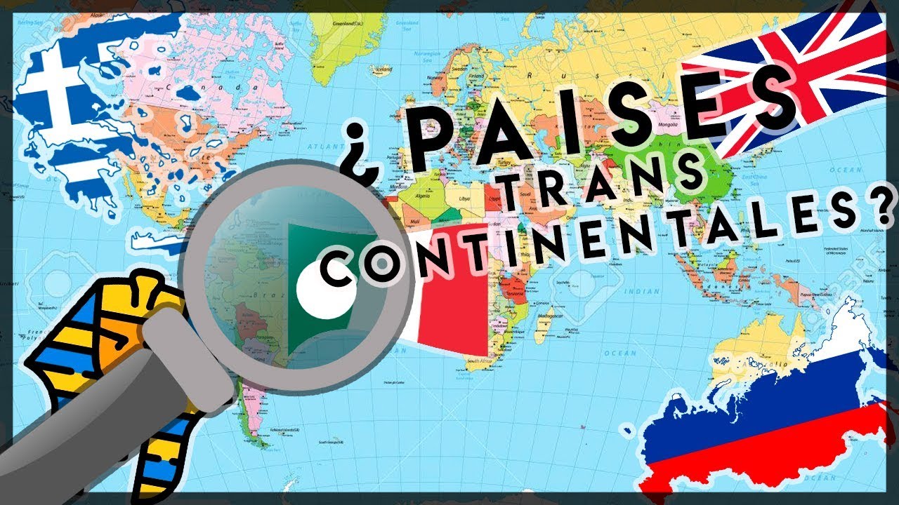 O Que São Paises Transcontinentais - RETOEDU