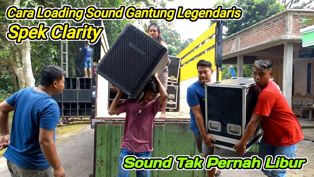 Loading Sound Gantung Legendaris didesa Spek Clarity Tanpa Libur 1 truk Full - YouTube
