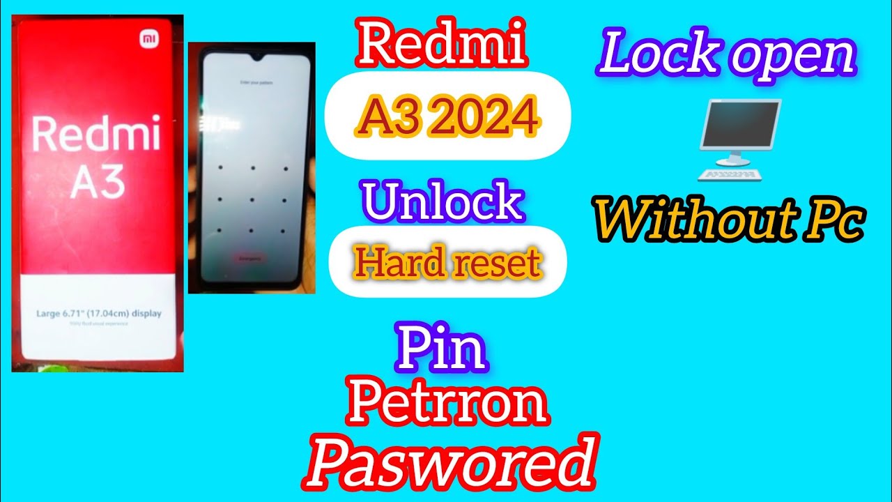 Redmi A3 Hard Reset || Redmi A3 Pattren Pin Pasworrd Lock Open ...