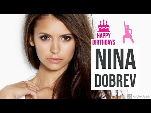 Nina Dobrev Doğum Günü Kutlaması | Nina Dobrev Kaç Yaşında?