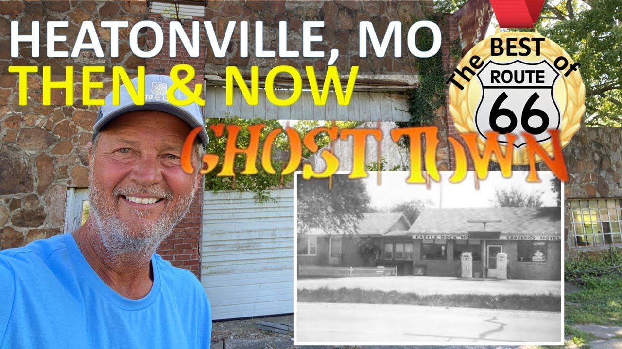 Best of Route 66 HEATONVILLE GHOST TOWN MISSOURI narrated town village ...