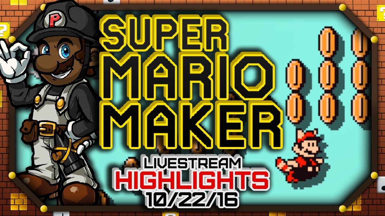 [HIGHLIGHTS] Super Mario Maker LIVESTREAM (10/22/16)! #SuperPKMaker ...