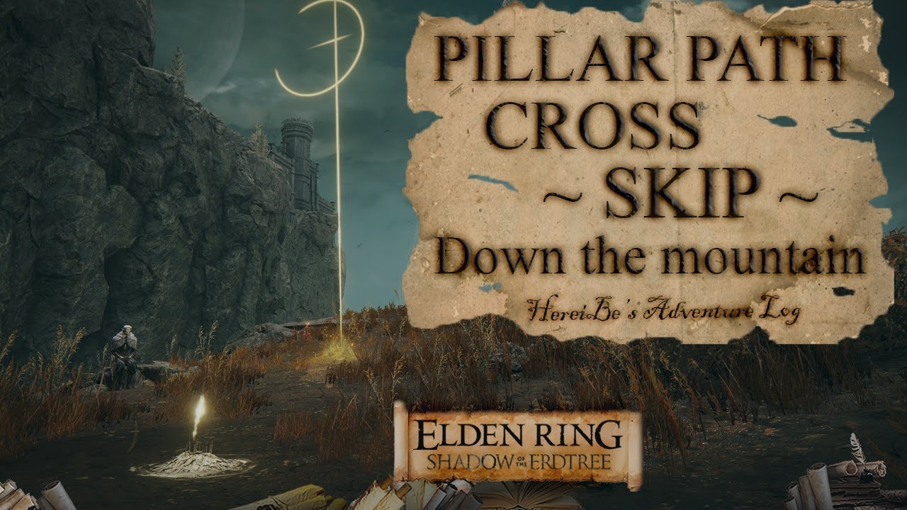 Pillar Path Cross Skip down the mountain | Elden Ring Shadow of the ...
