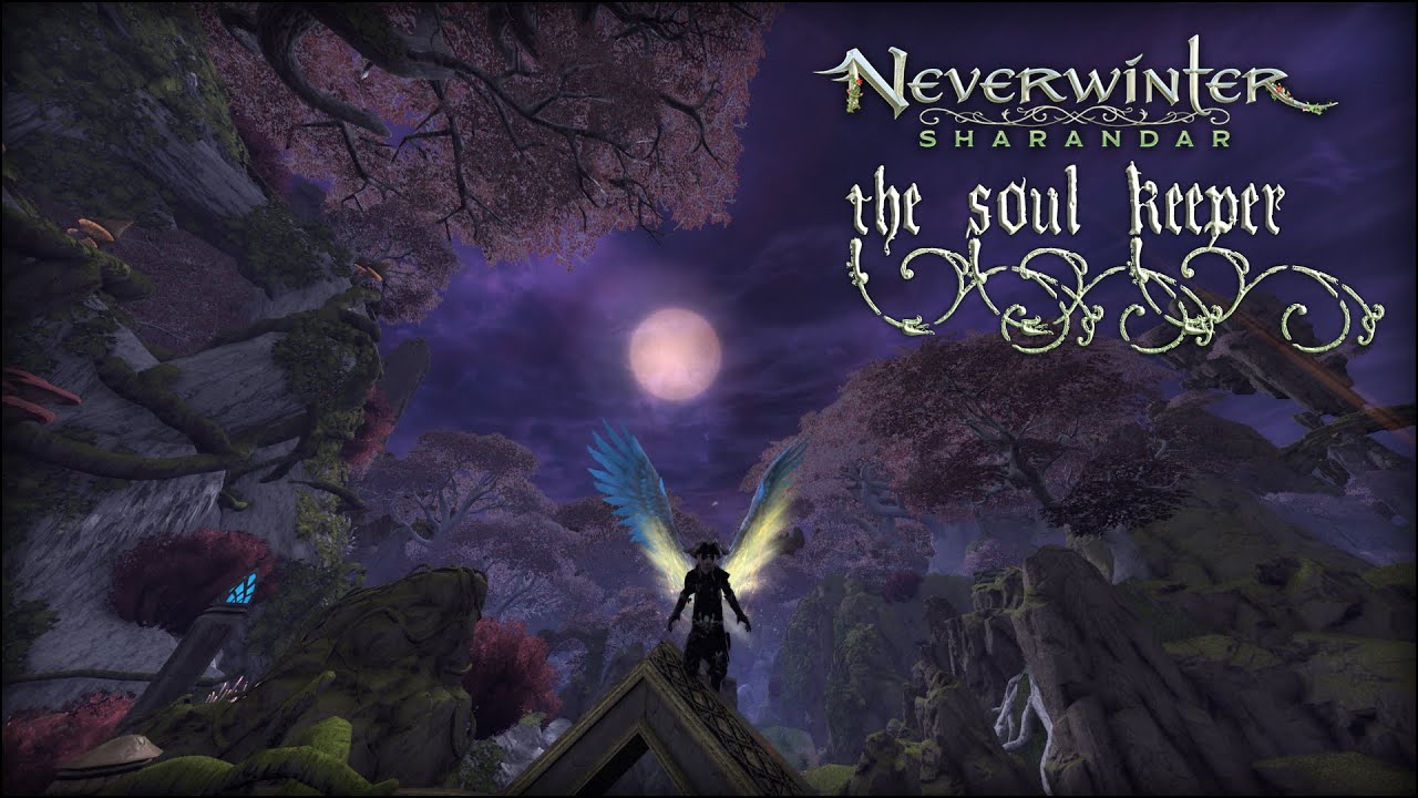 Neverwinter Preview New Sharandar: The Soul Keeper Fast Guide - YouTube
