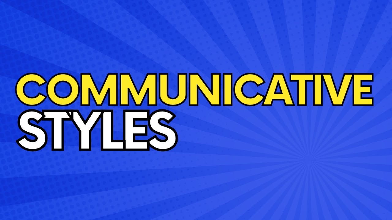 Communicative Styles - YouTube