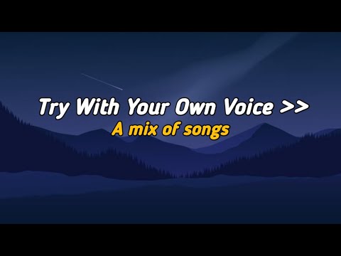 TRY WITH YOUR OWN VOICE SONGS | MIX OF SONG | BOLLYWOOD SONGS | - YouTube
