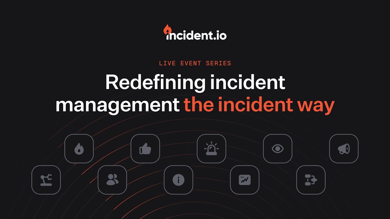 Redefining incident management: the incident way - YouTube