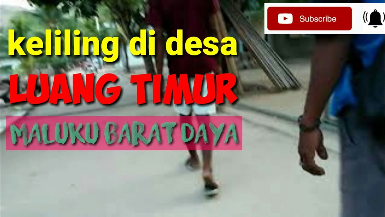 Suasana desa pulau luang maluku barat daya, - YouTube