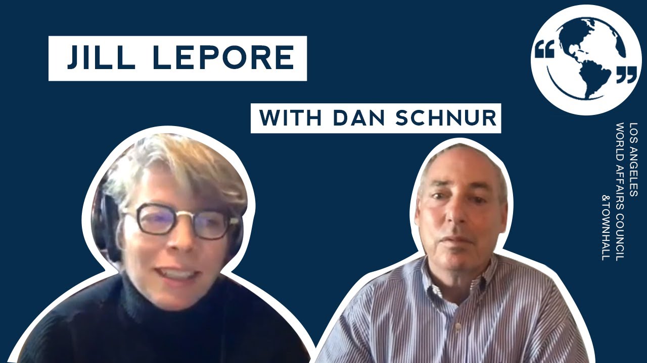 A Conversation with Jill Lepore & Dan Schnur - YouTube