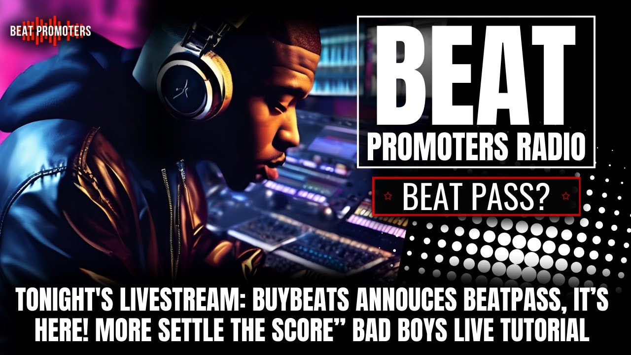 Tonight: BeatPass announced on Buybeats! Live Settle The Score "Bad Boys" Tutorial. - YouTube