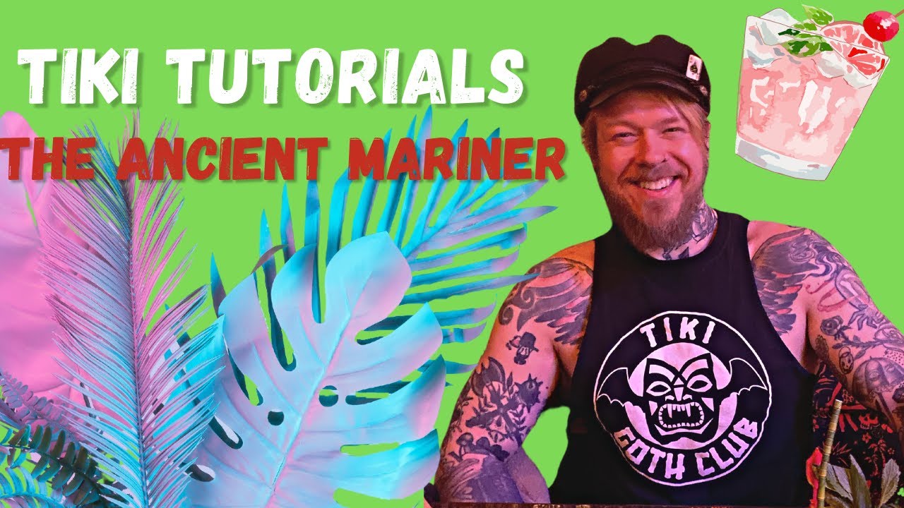 Tiki Cocktail Tutorial: The Ancient Mariner - YouTube