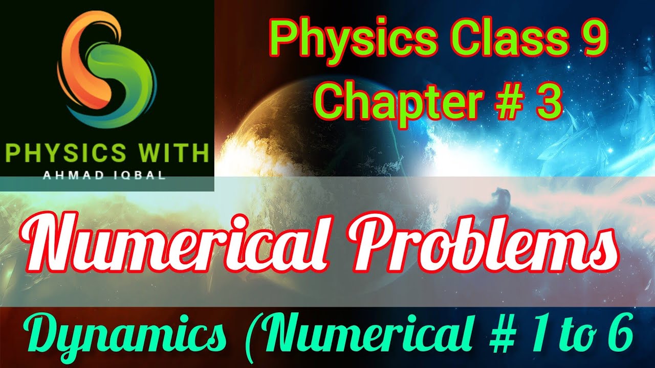 Class 9 Physics Chapter No 3 Dynamics Numericals | Numericals Dynamics ...
