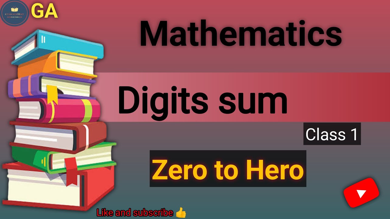 Class 1| Digits sum concept| basics of digits sum - YouTube
