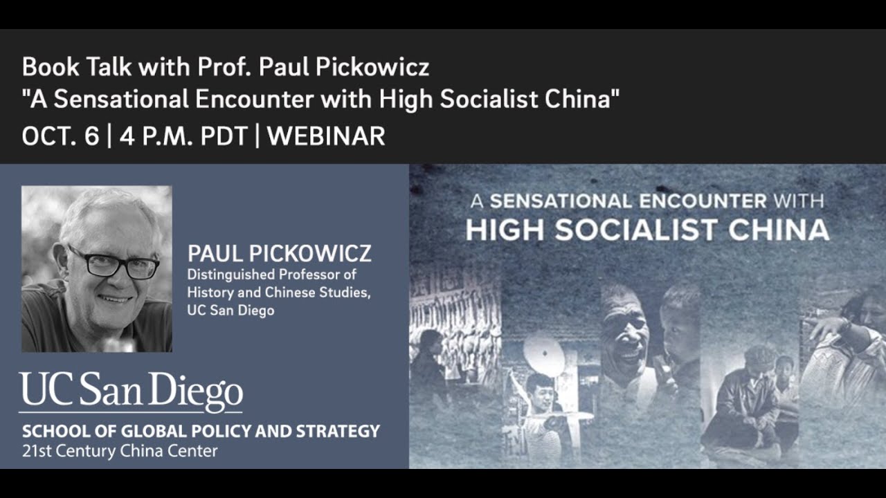 Book Talk with Prof. Paul Pickowicz: "A Sensational Encounter with High ...