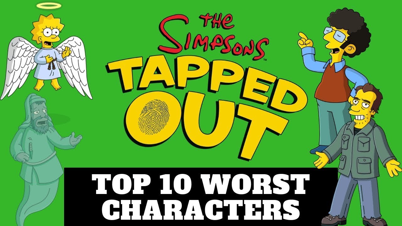 The Simpsons Tapped Out Top 10 Worst Characters of 2018 - YouTube
