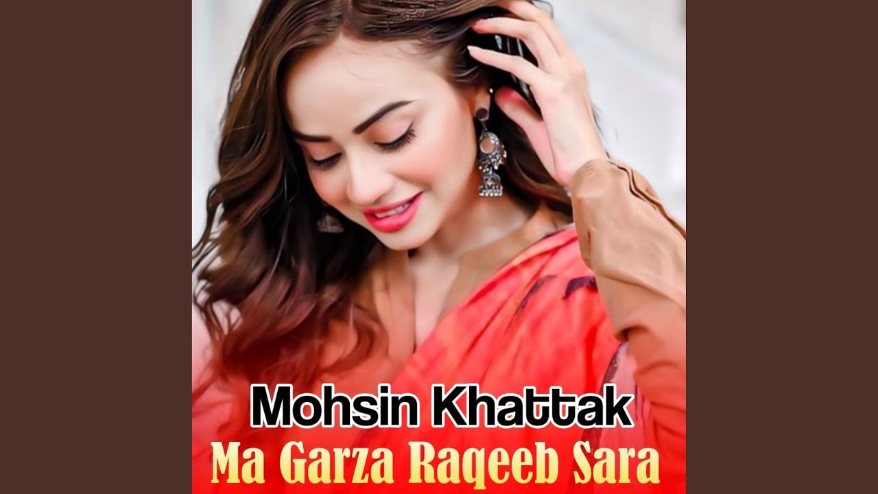 Ma Garza Raqeeb Sara - YouTube