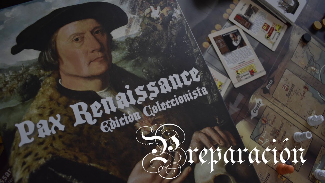 Pax Renaissance Edicion Coleccionista Video Tutorial Ediciones MasQueOca - YouTube