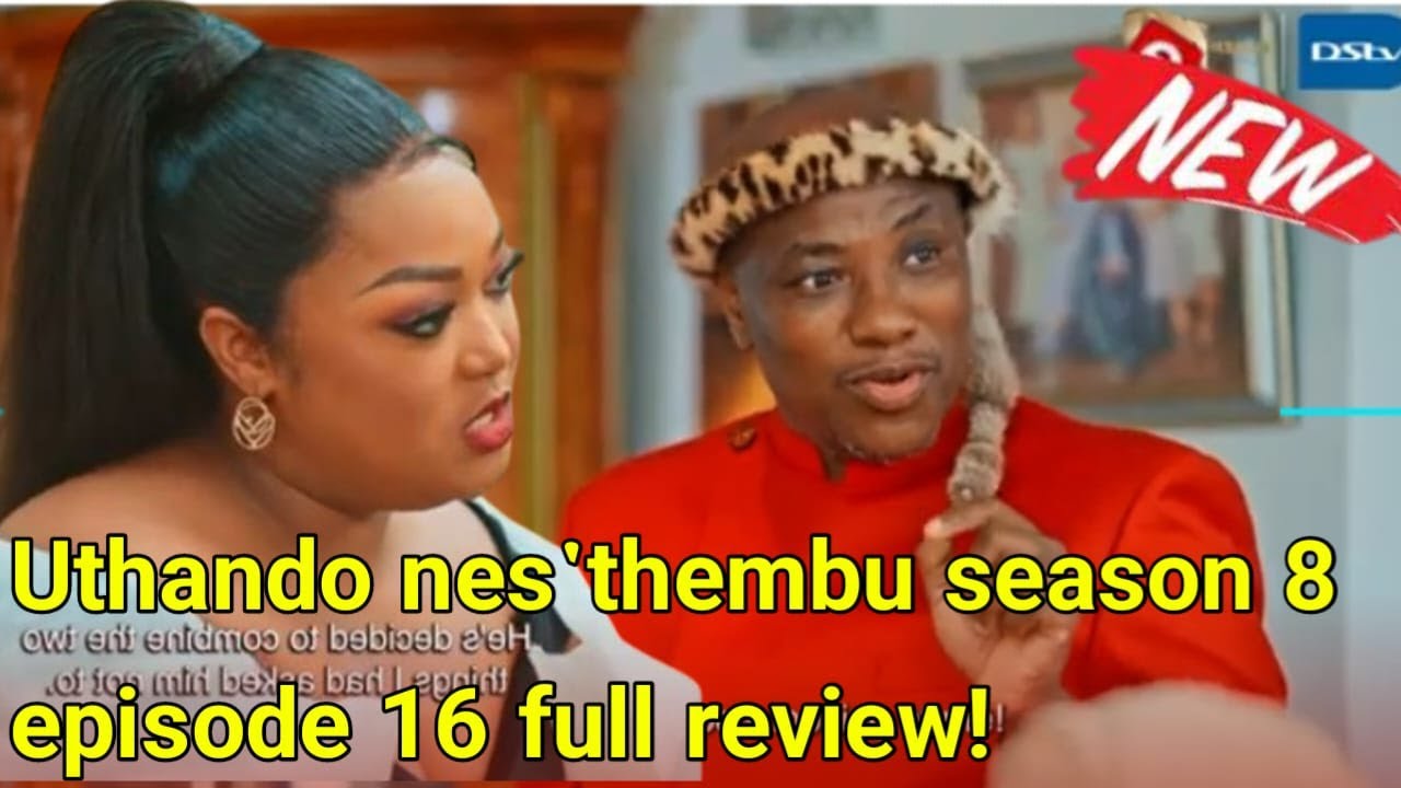 Uthando Nesthembu Season 8 Episode 16 Full Episode Review | - YouTube