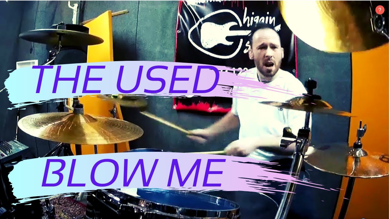 THE USED - BLOW ME - DRUM COVER - YouTube