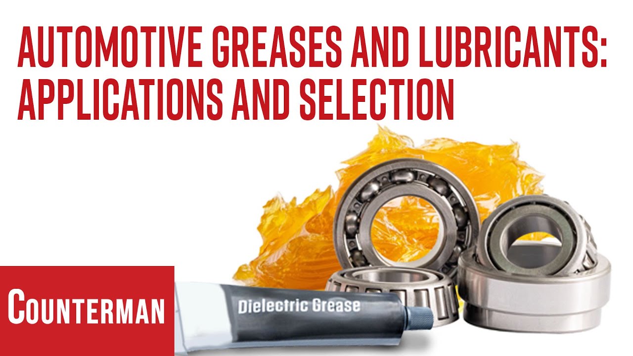 Automotive Greases and Lubricants: Applications and Selection - YouTube