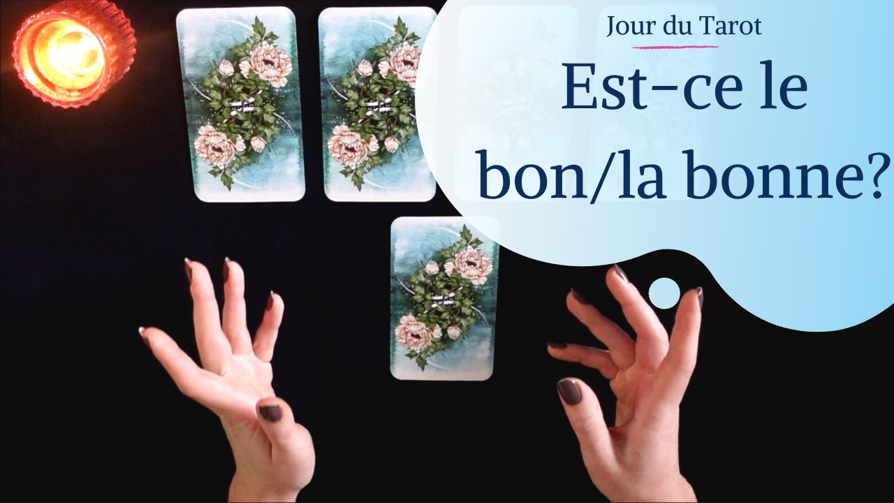 EST-CE LE BON/LA BONNE POUR MOI ? - Tirage de Tarot à choix - YouTube