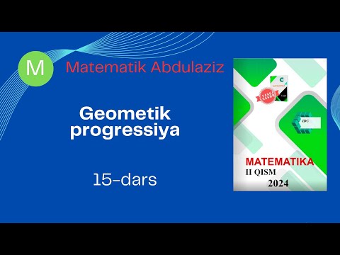 IDC matematika 2-qism: 15-dars. Geometrik progressiya