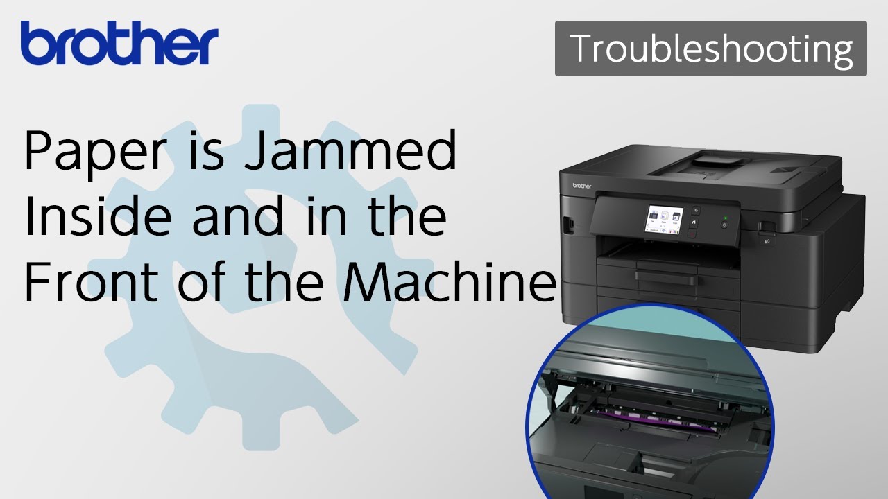 Paper is Jammed Inside and in the Front of the Machine [Brother Global ...