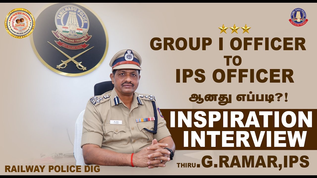 INSPIRATION INTERVIEW WITH thiru.G.RAMAR,IPS DIG | #ips #ipsmotivation ...
