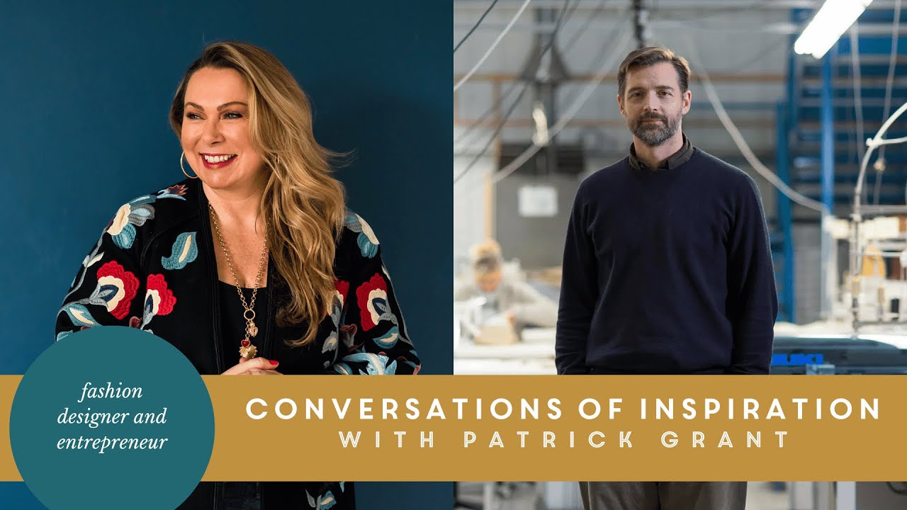 Conversations of Inspiration with Patrick Grant - YouTube