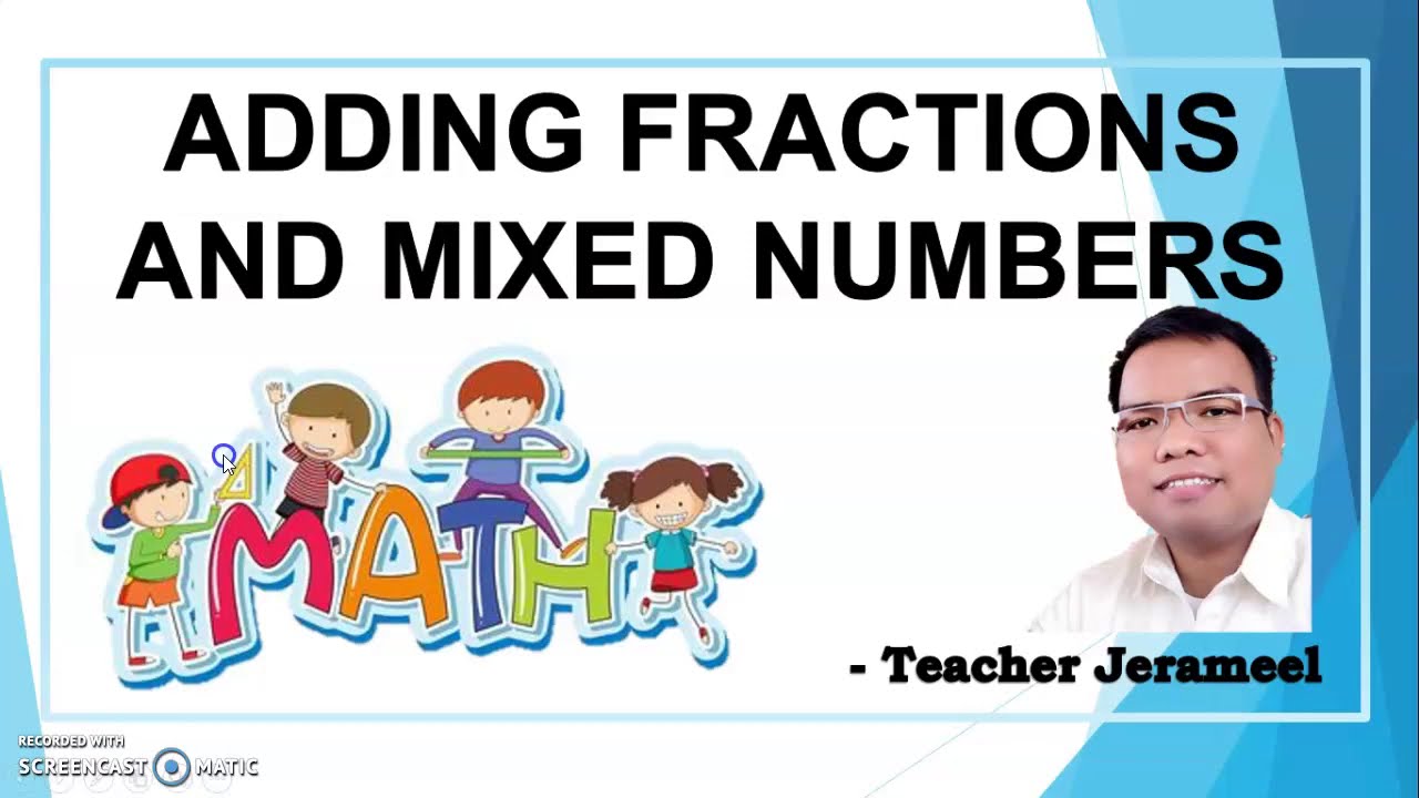ADDING FRACTIONS AND MIXED NUMBERS (TAGALOG/FILIPINO)#grade5 #melc # ...