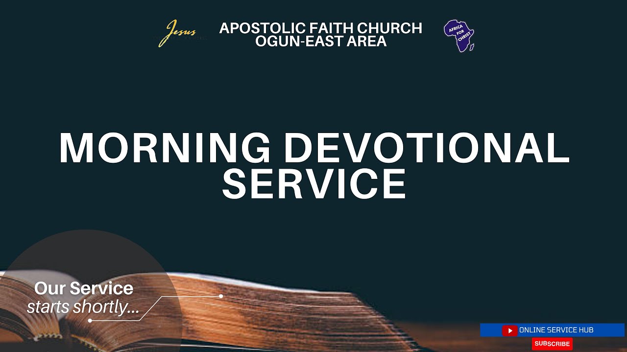 Morning Devotional Service. 23-06-2024. Apostolic Faith Ogun East Area ...